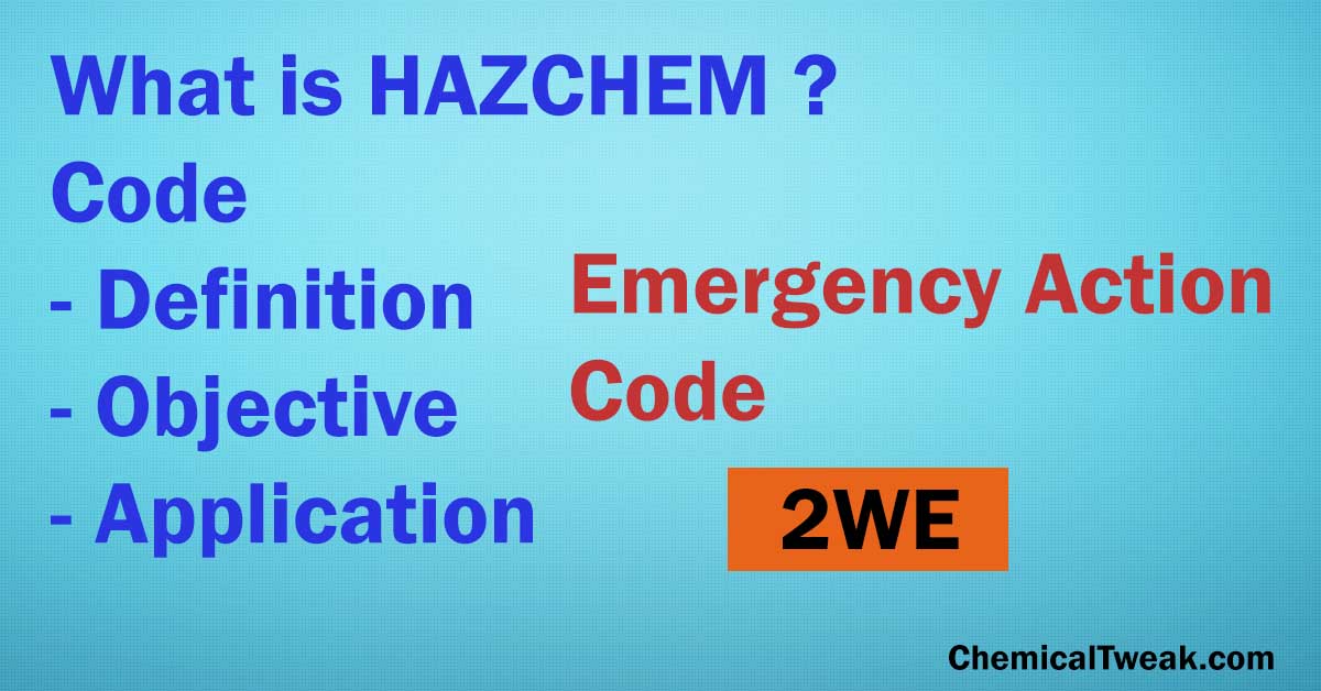 Hazchem Code Full Form | Hazchem Code Chart & Details With Examples