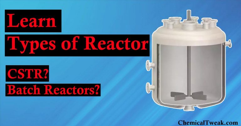 Types Of Reactors In Industries (Pharma, Chemical, Petrochemical) In Detail