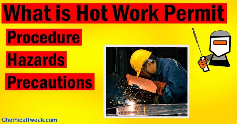 What Is Hot Work Permit System? Definition Purpose & Hazards