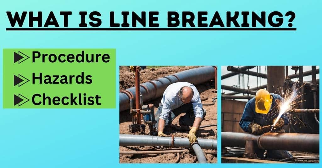 What Is Line Breaking Permit Checklist Precautions Hazards